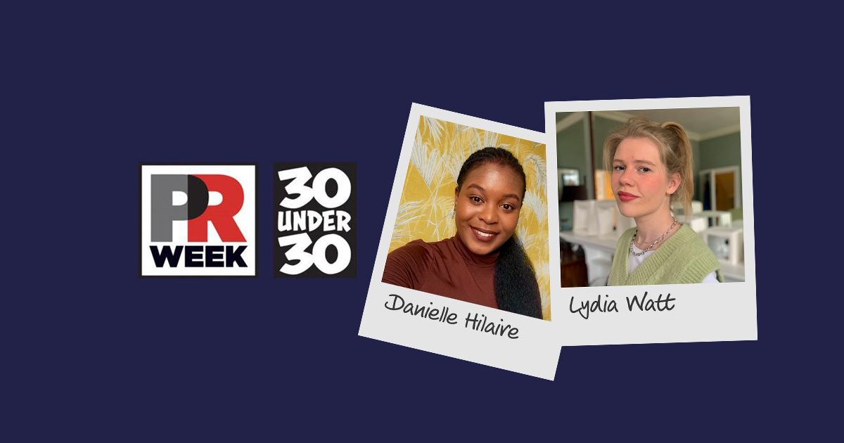 Lansons | Danielle and Lydia feature in PRWeek's 30 under 30…